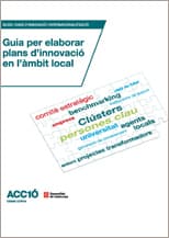 Guia per elaborar plans d'innovació en l'àmbit local. ACCIÓ - Agència ...